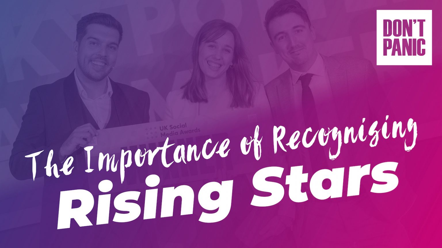 The Importance of Recognising Your Rising Star – Don't Panic Events ...